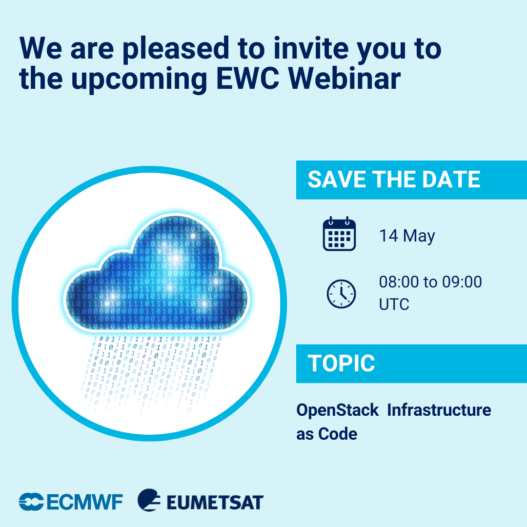Webinar: OpenStack Infrastructure as Code in the EWC (14 May 2025): Overview · ECMWF Events (Indico)